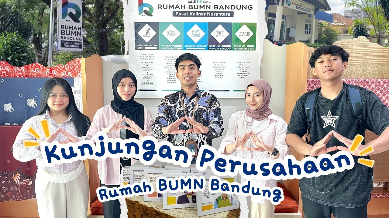 KUNJUNGAN PERUSAHAAN RUMAH BUMN BANDUNG - BUSINESS COMMUNICATION ...