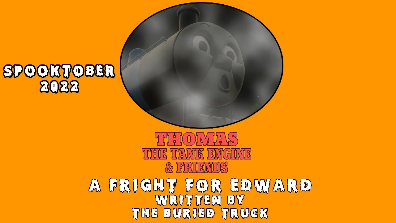 NWR1991's SPOOKTOBER 2022 # 3 - A Fright for Edward | A Buried Truck ...