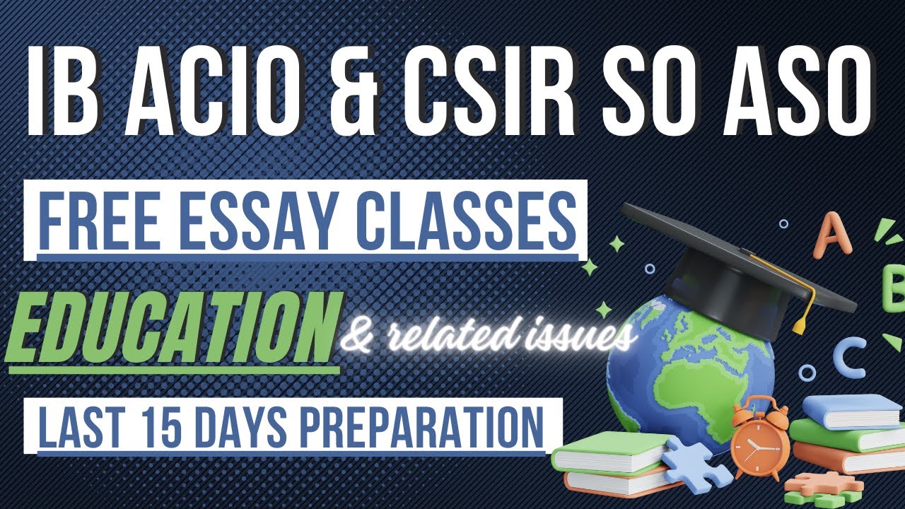Education & related issues | IB ACIO Tier 2 | CSIR SO ASO Preparation ...