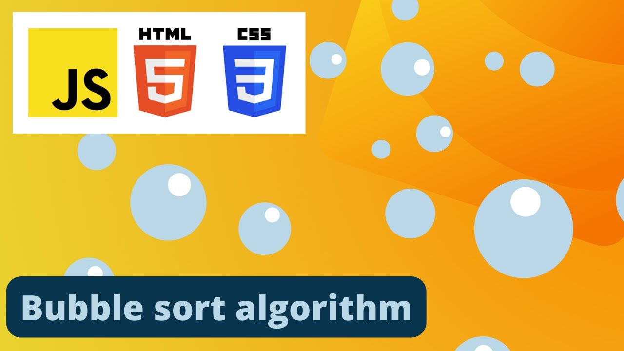 Coding The Bubble Sort Algorithm Animation In Javascript Youtube 0039
