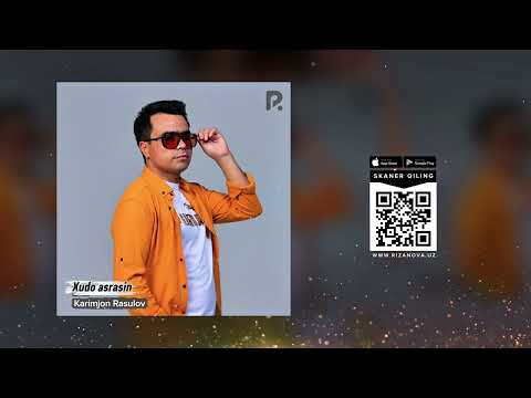 (Xudo asrasin) Karimjon Rasulov & Каримжон Расулов 