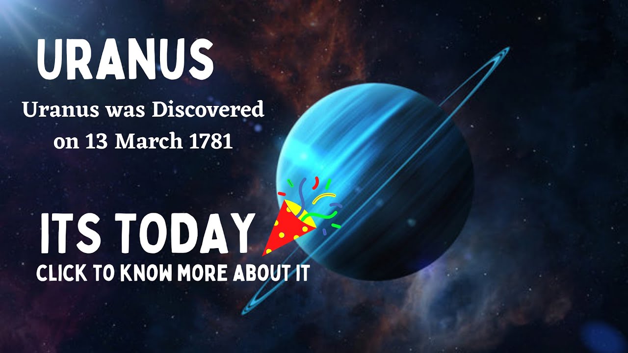 On this Day in Space, 13 March 1781: Uranus was Discovered! # ...