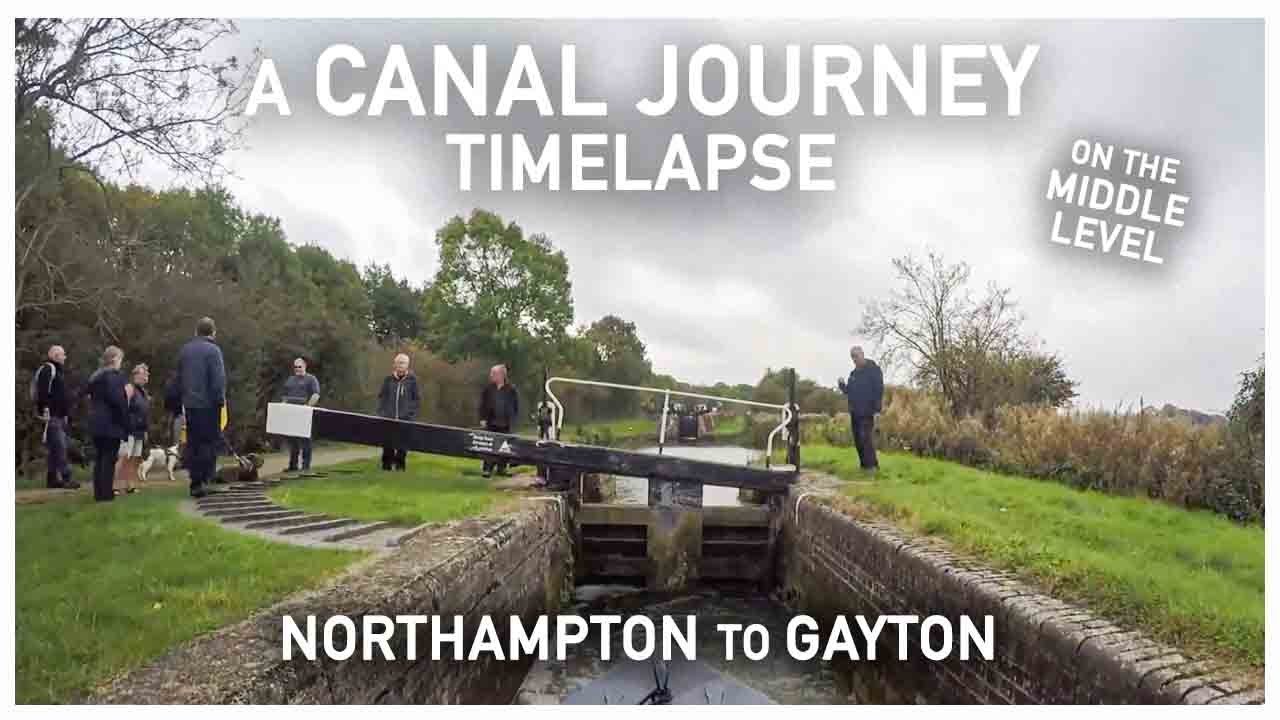 446 - Northampton to Gayton Junction || A Narrowboat Time-Lapse On the ...
