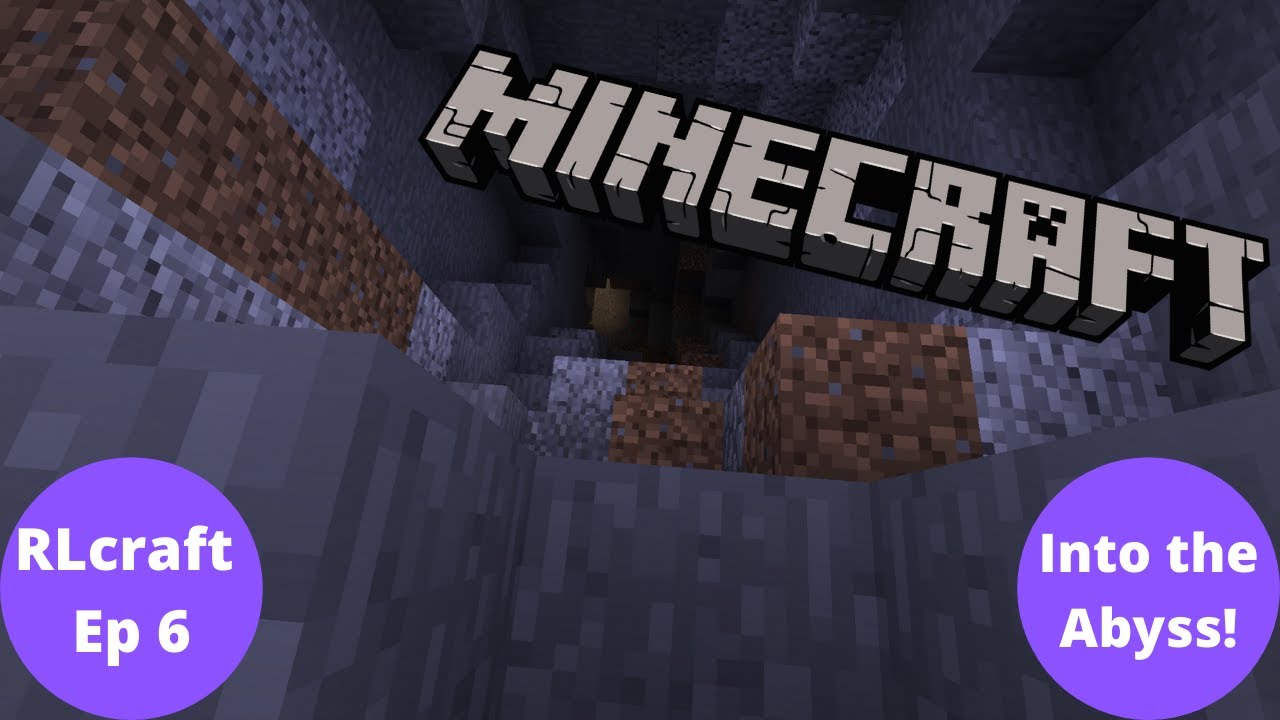 Minecraft RLcraft Ep 6 - Into the Abyss! - YouTube