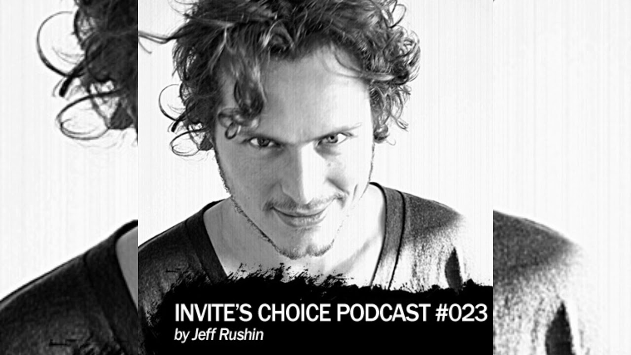 Invite's Choice Podcast 023 - Jeff Rushin - YouTube