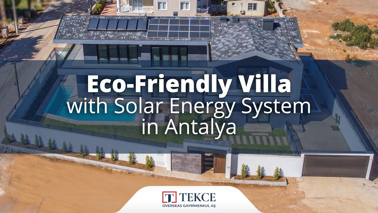Eco-Friendly Villa with Solar Energy System in Antalya | Antalya Homes ...