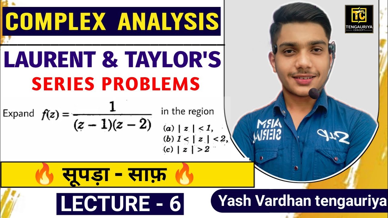 Taylor's and Laurent's Series Problems | Complex Analysis | Maths Bsc 3rd year by - Yash Vardhan ...