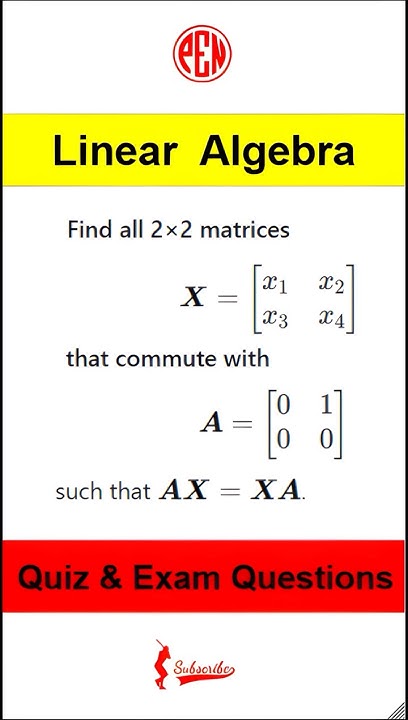 (Linear Algebra) Commuting Matrices: A and X (Quiz-Exam level questions) - YouTube