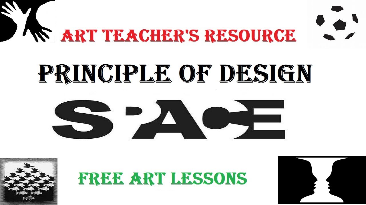 Principle of design | Element of Art SPACE | Art teacher's resource ...