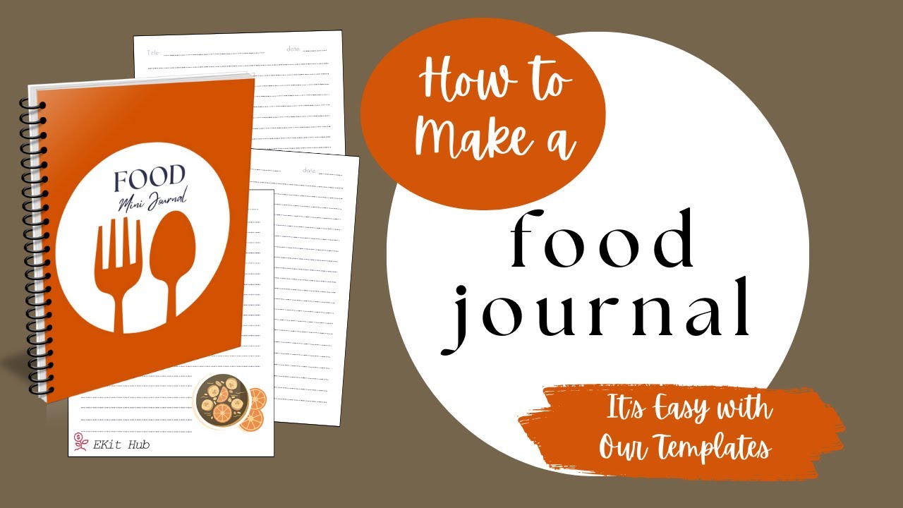 How to Create a Food Journal - Ideas and Templates - YouTube