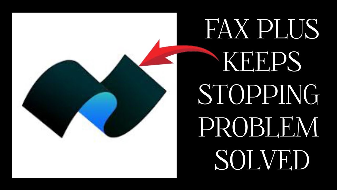 How To Solve Fax Plus App Keeps Stopping Problem|| Rsha26 Solutions ...