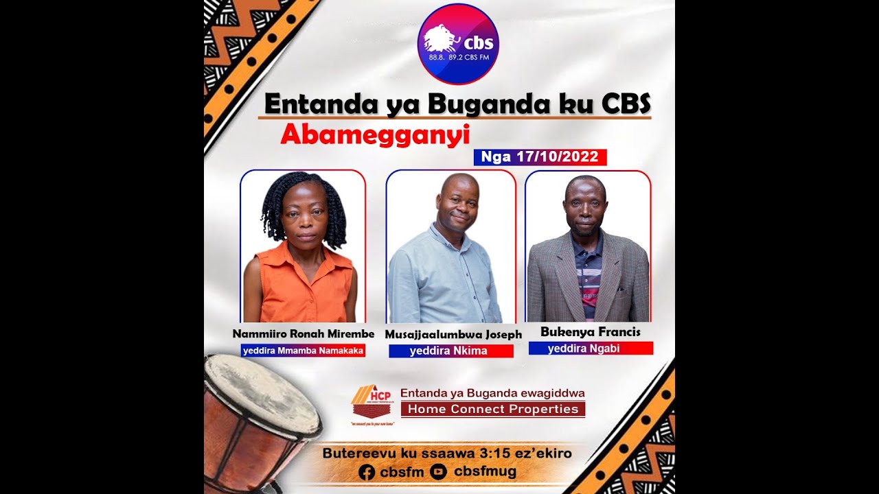 Entanda ya Buganda 2022 ku CBS FM 17-Oct-2022 .Ewagiddwa Home Connect ...