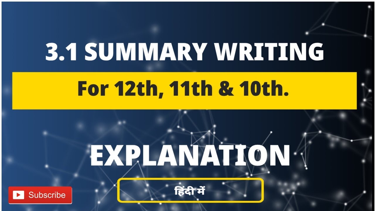 3.1 Summary Writing Explanation in Hindi / 12th English Yuvakbharti ...