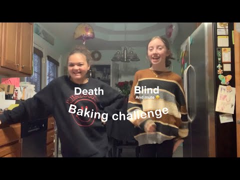 Blind (+mute) and death baking challenge!- with Caydence and Kailey 💗🧇 ...
