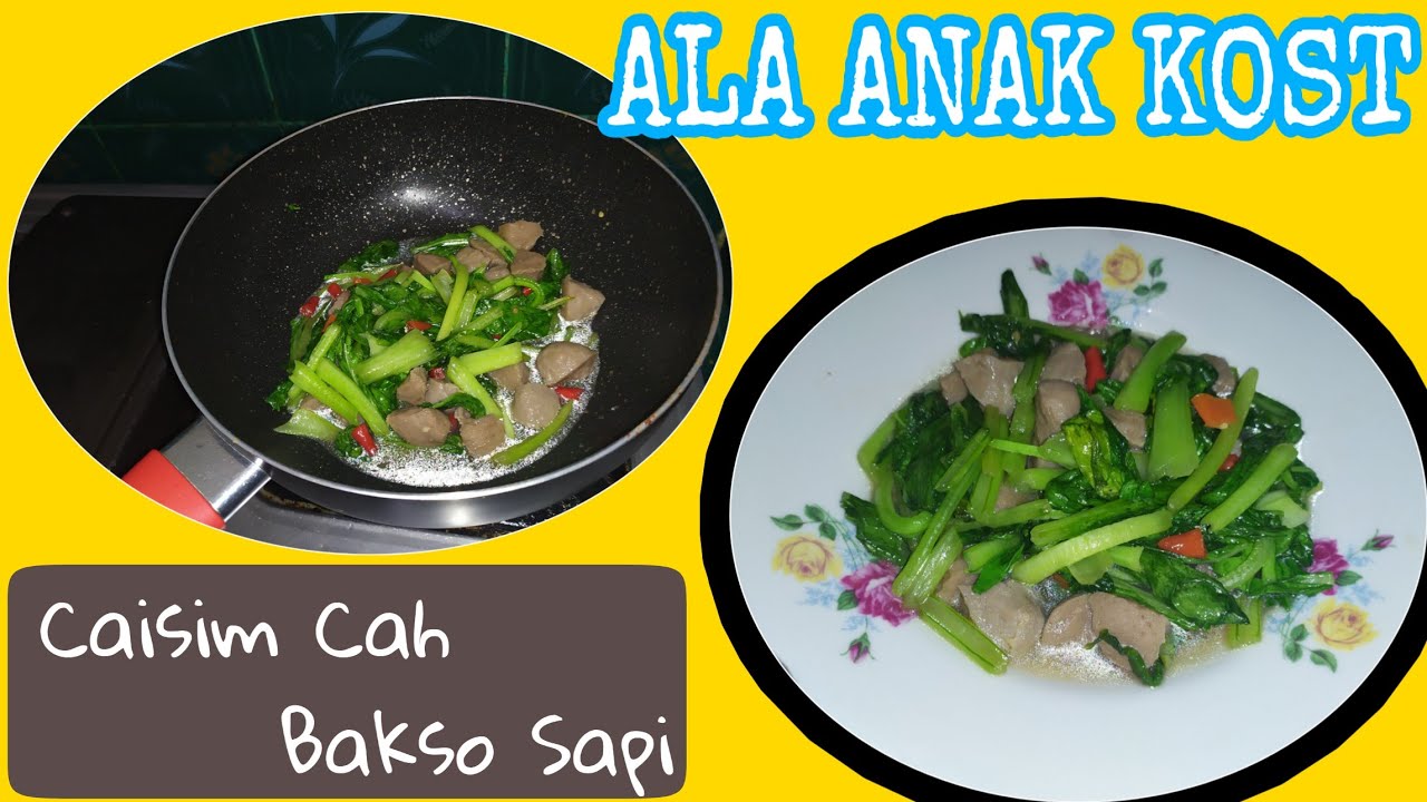 CARA MEMBUAT TUMIS CAISIM CAH BAKSO SAPI YANG SEDERHANA - YouTube