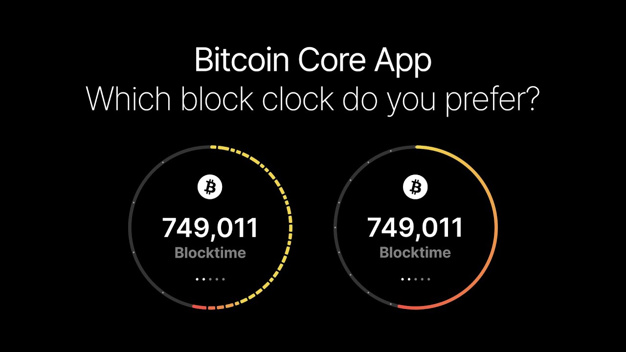 Bitcoin core app: Block clock question!? - YouTube
