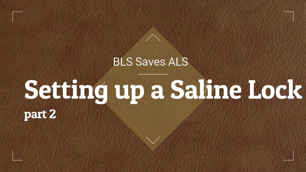 Setting up a Saline Lock part 2 - YouTube
