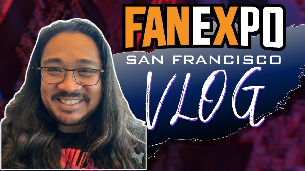 The Best Fan Expo San Francisco 2022 VLOG | Show Highlights ...