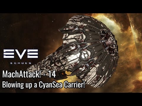 EVE Echoes PvP - Blowing up a CONCORD Carrier - CyanSea - 230b ISK Kill - The Ultimate YEET ...