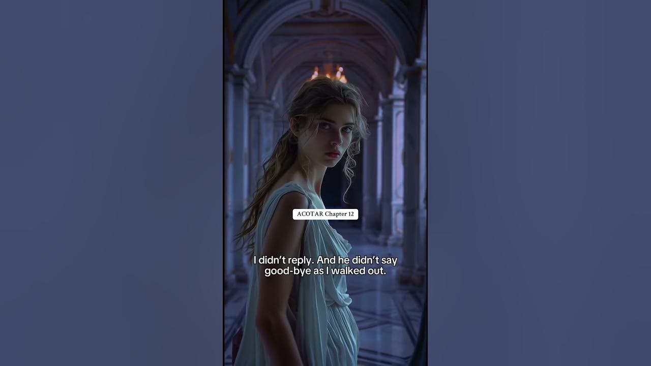 ACOTAR chapter 12 #acotar #romantasy #acourtofthornsandroses #feyrearcheron - YouTube