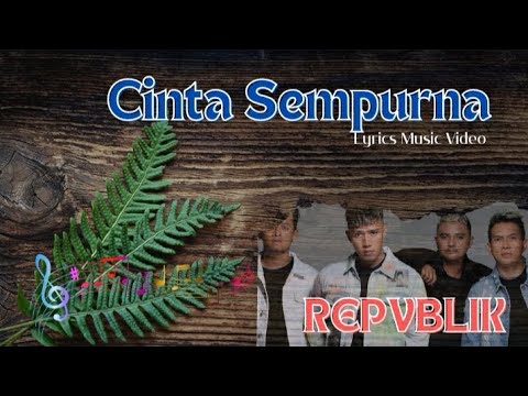 Cinta Sempurna - Repvblik Band | Lyrics Music Video (viral tiktok ...