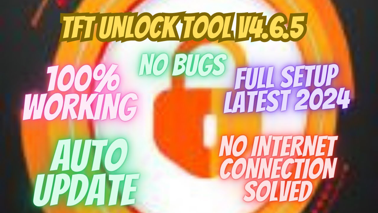 TFT Unlock Tool Latest 2025 | TFT Unlock Tool V6.2.1.1 New Update Setup ...