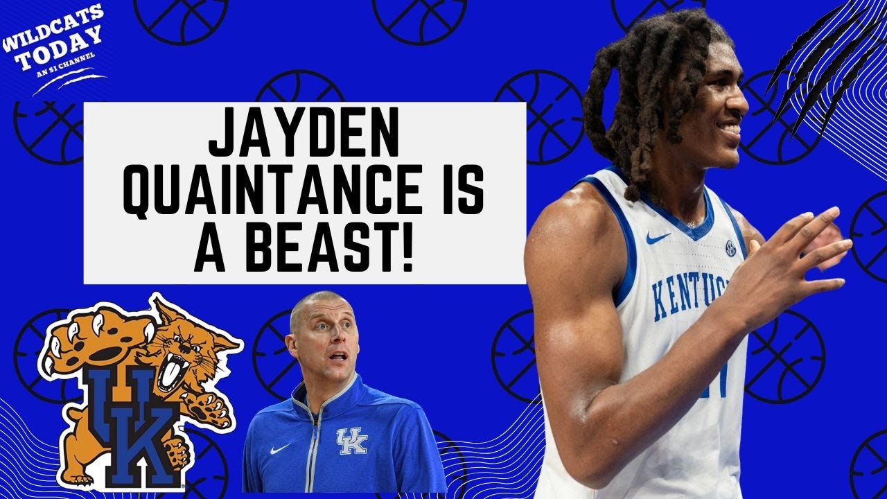 Jayden Quaintance made a big impression in his Kentucky debut vs. St ...