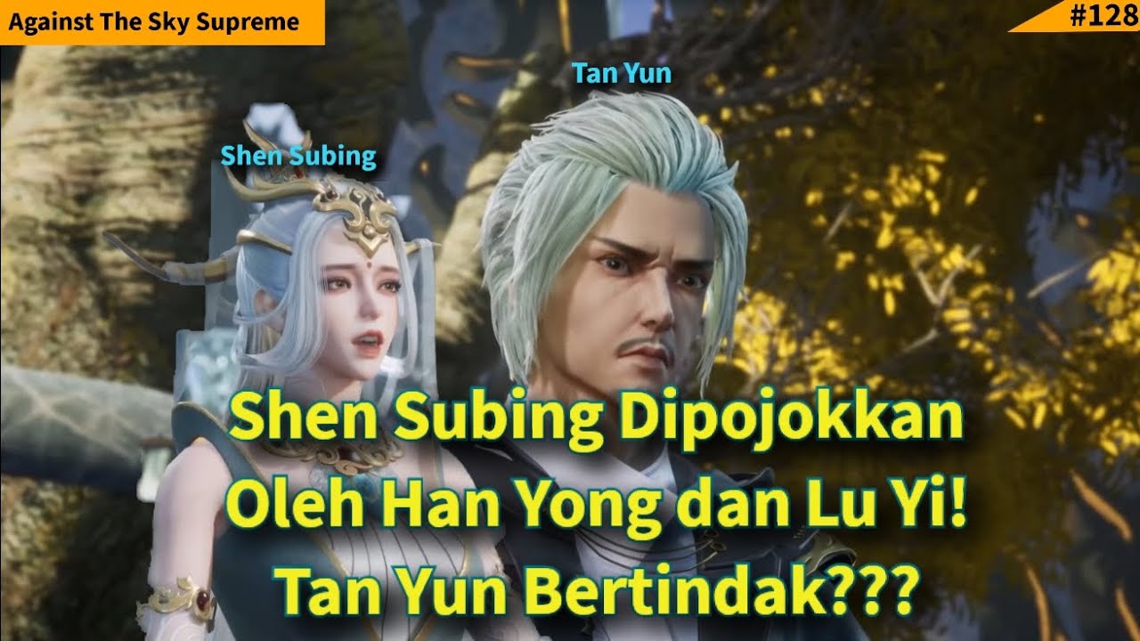 Episode 238 Against The Sky Supreme Sub Indo | Shen Subing Terpojok ...
