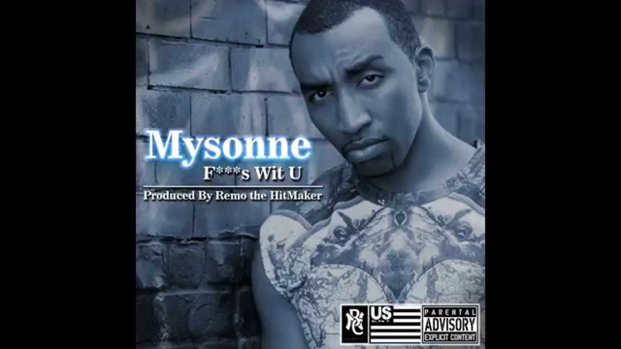 Mysonne featuring Remo the Hitmaker - F***s Wit U - YouTube