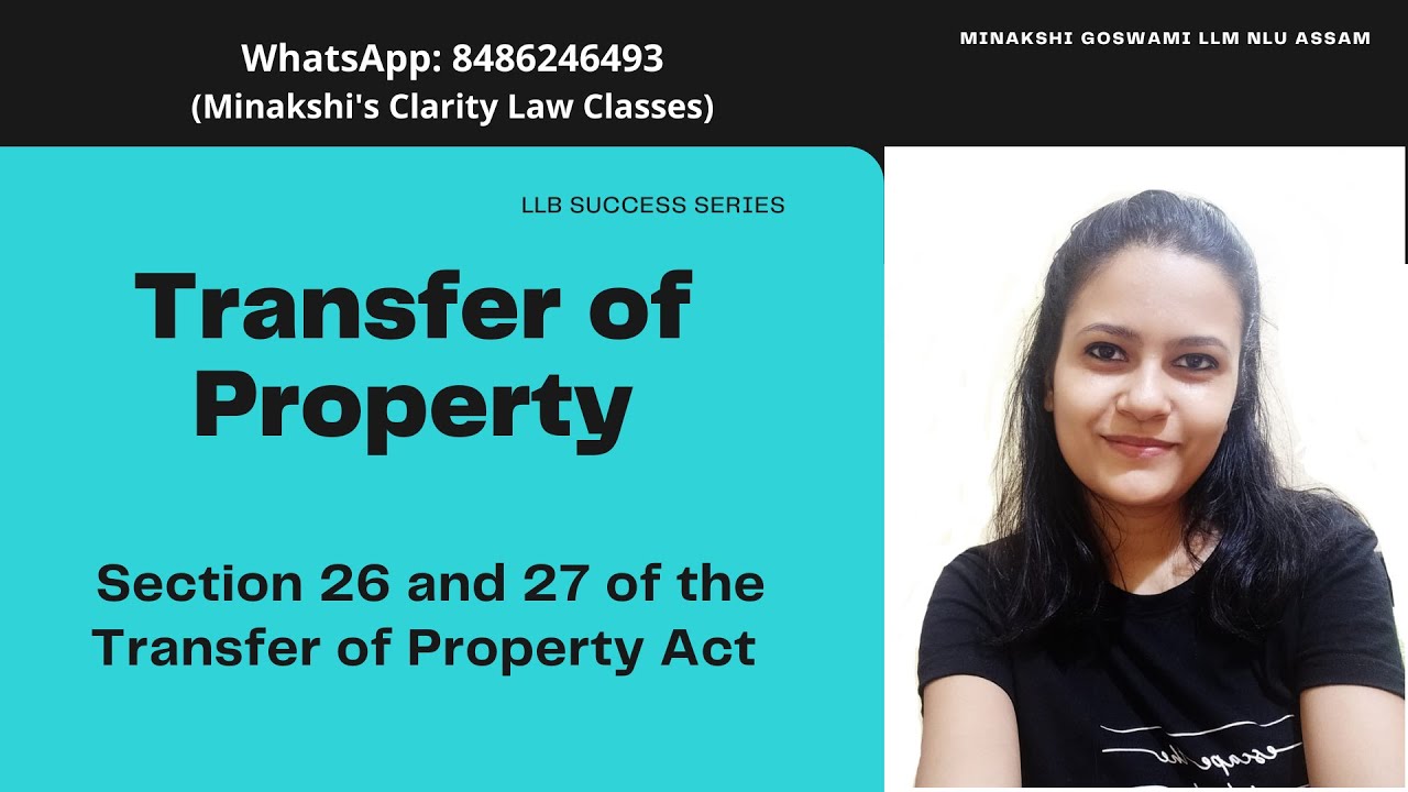 Section 26 and 27 of the Transfer of Property Act | TPA complete notes ...