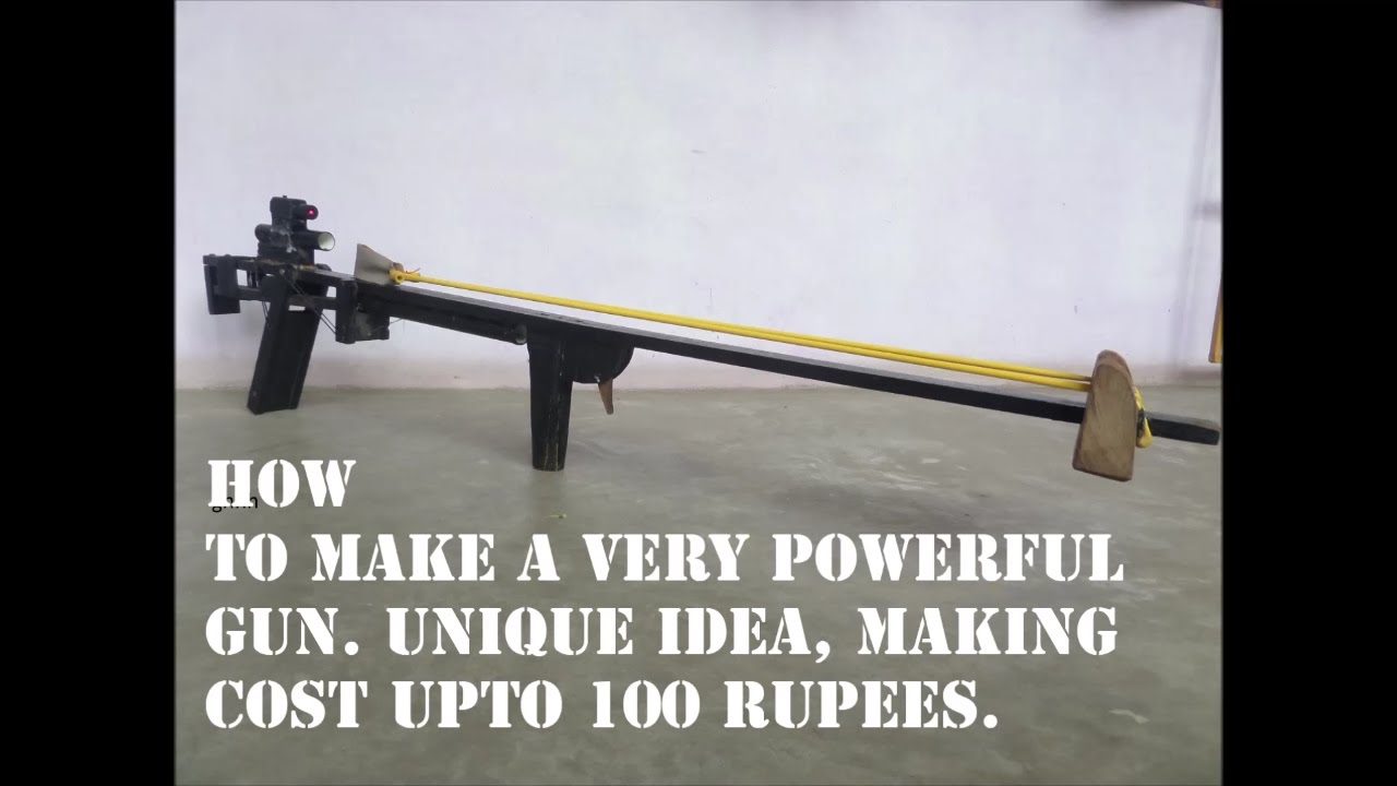 How to make a powerful gun at home ,creative idea for easy home made ...