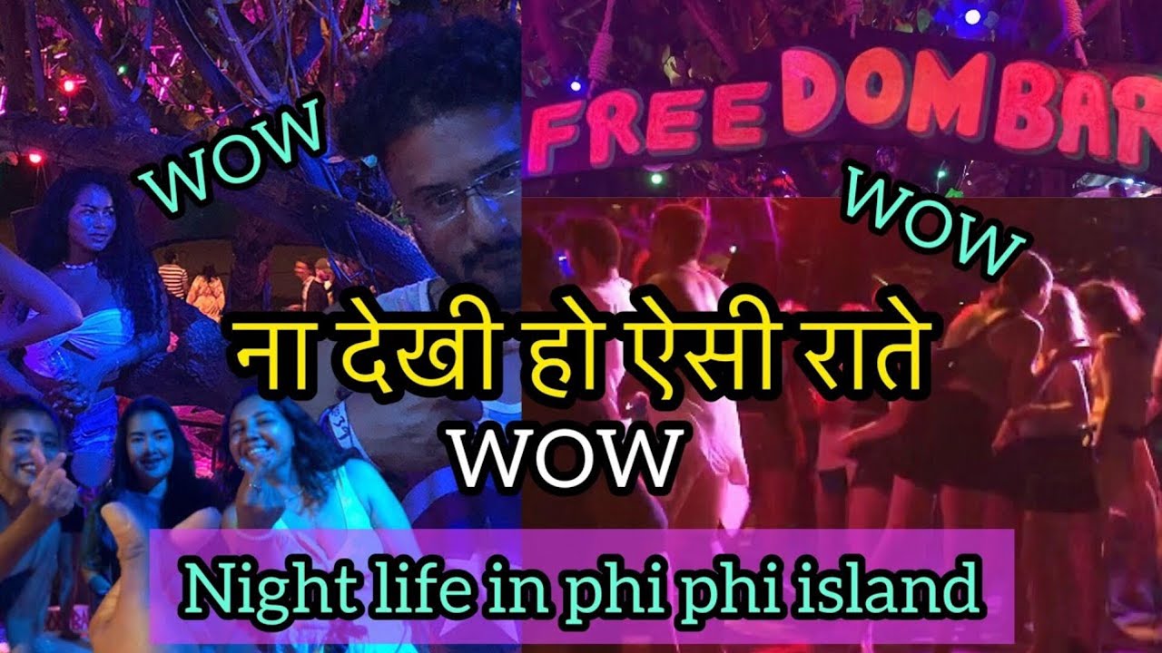 Thailand Phi Phi Island Night Life | Phi Phi Island Night Life Party | Phi Phi Free Dom Bar ...