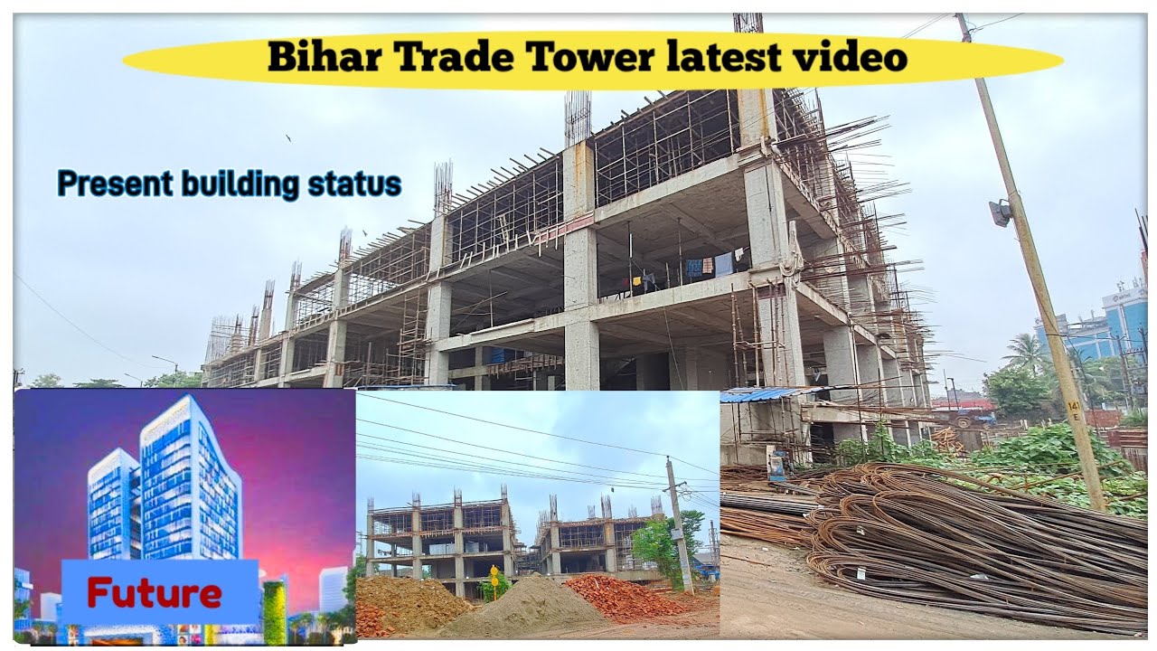 Bihar Trade Tower | Bihar ka sabse long commercial building Bihar Trade ...