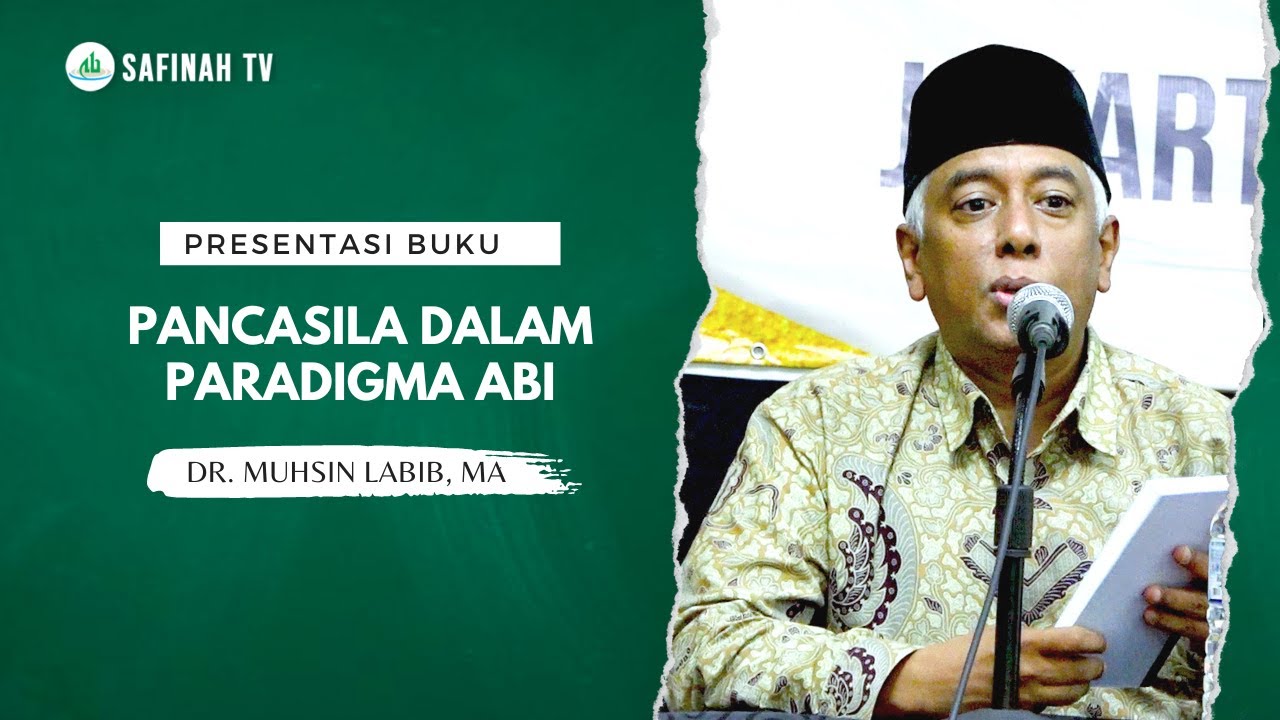 [PRESENTASI FULL] Buku Pancasila dalam Paradigma ABI | Dr. Muhsin Labib ...