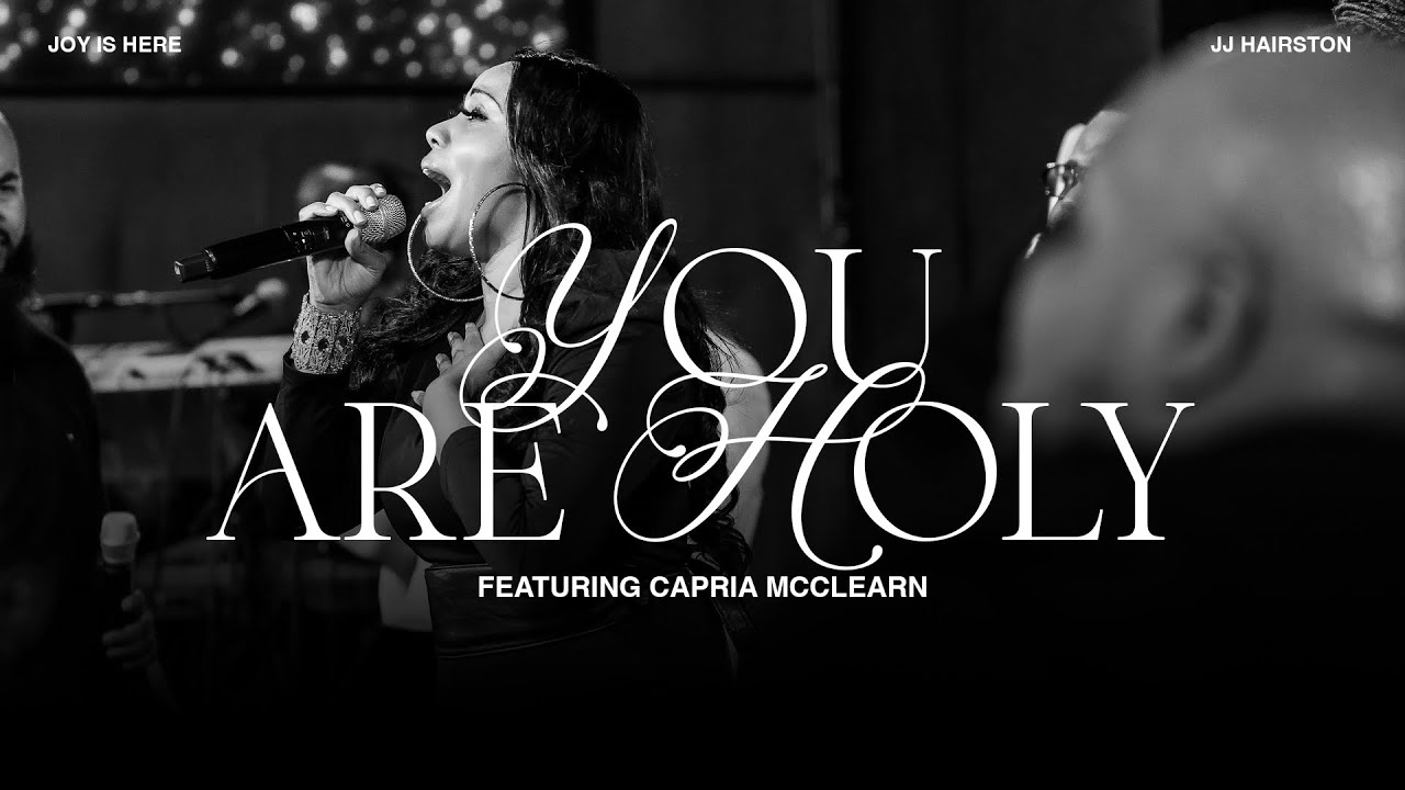 "You Are Holy” featuring Capria McClearn - YouTube