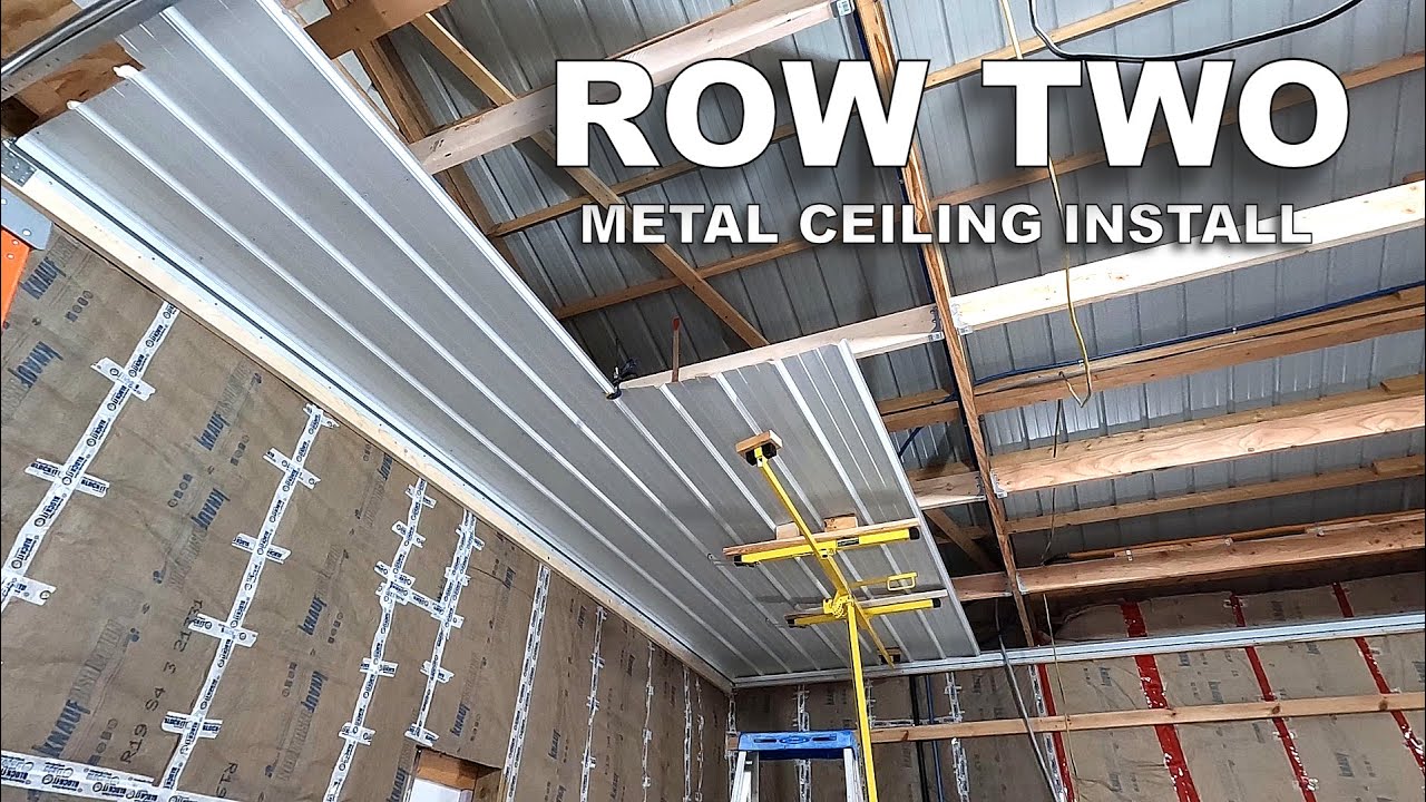 Metal Ceiling Install ― A Row with No Obstructions [Kind Of] - YouTube