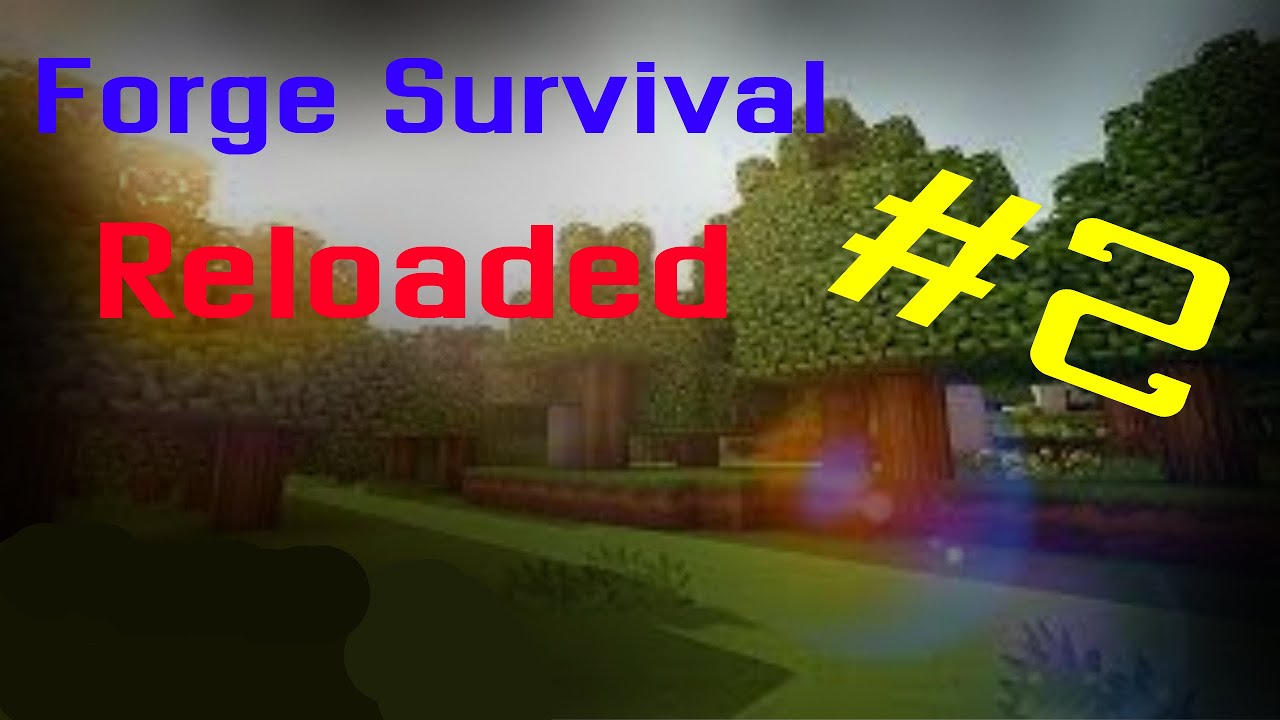 Forge Survival Reloaded - YouTube