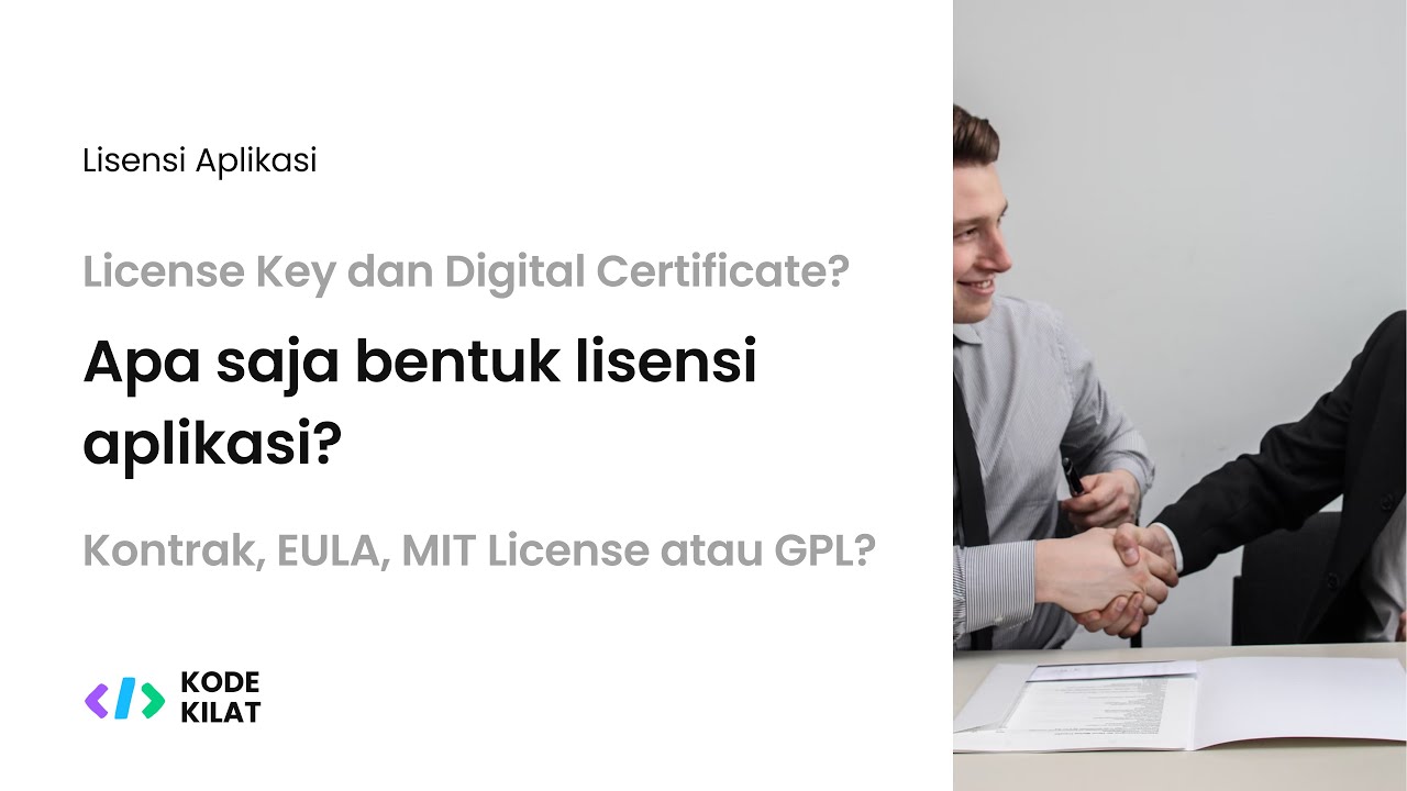 Bagaimana Bentuk Lisensi Aplikasi? Kontrak, EULA, atau License Key ...