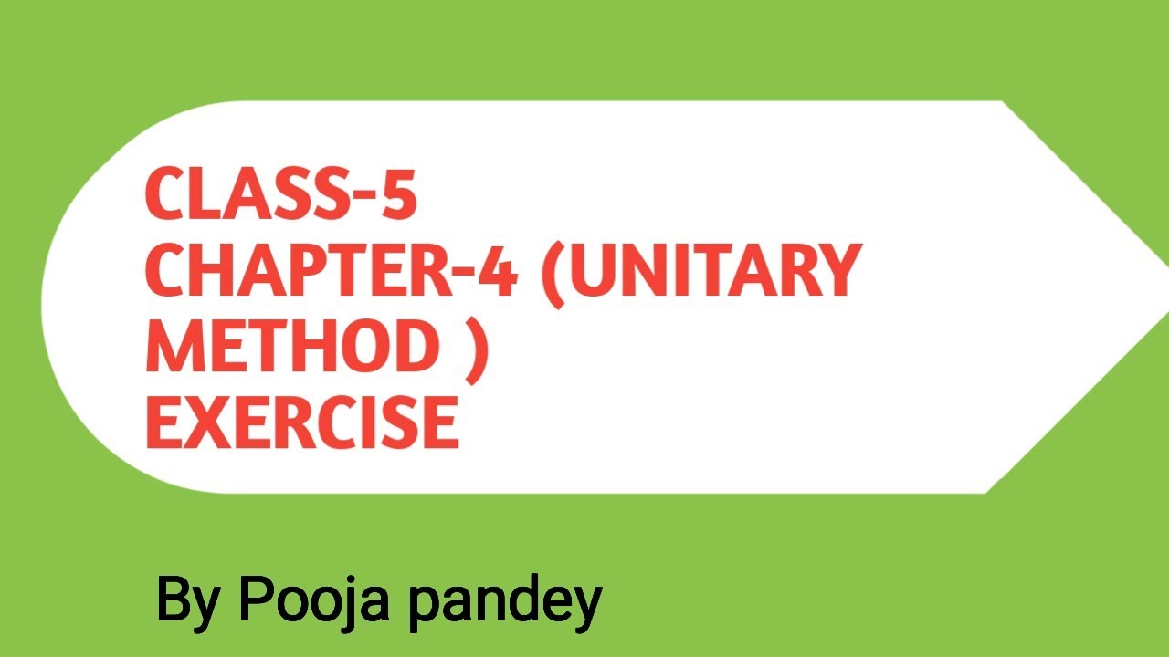 CLASS-5 # CHAPTER-4 # UNITARY METHOD...... - YouTube