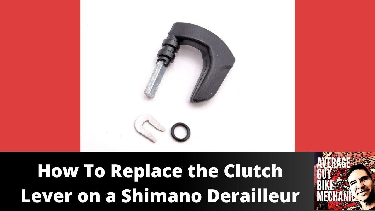 Replace Shimano Clutch Lever - YouTube
