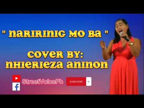 " NARIRINIG MO BA " (Cover by; NHIERIEZA ANINON ) - YouTube