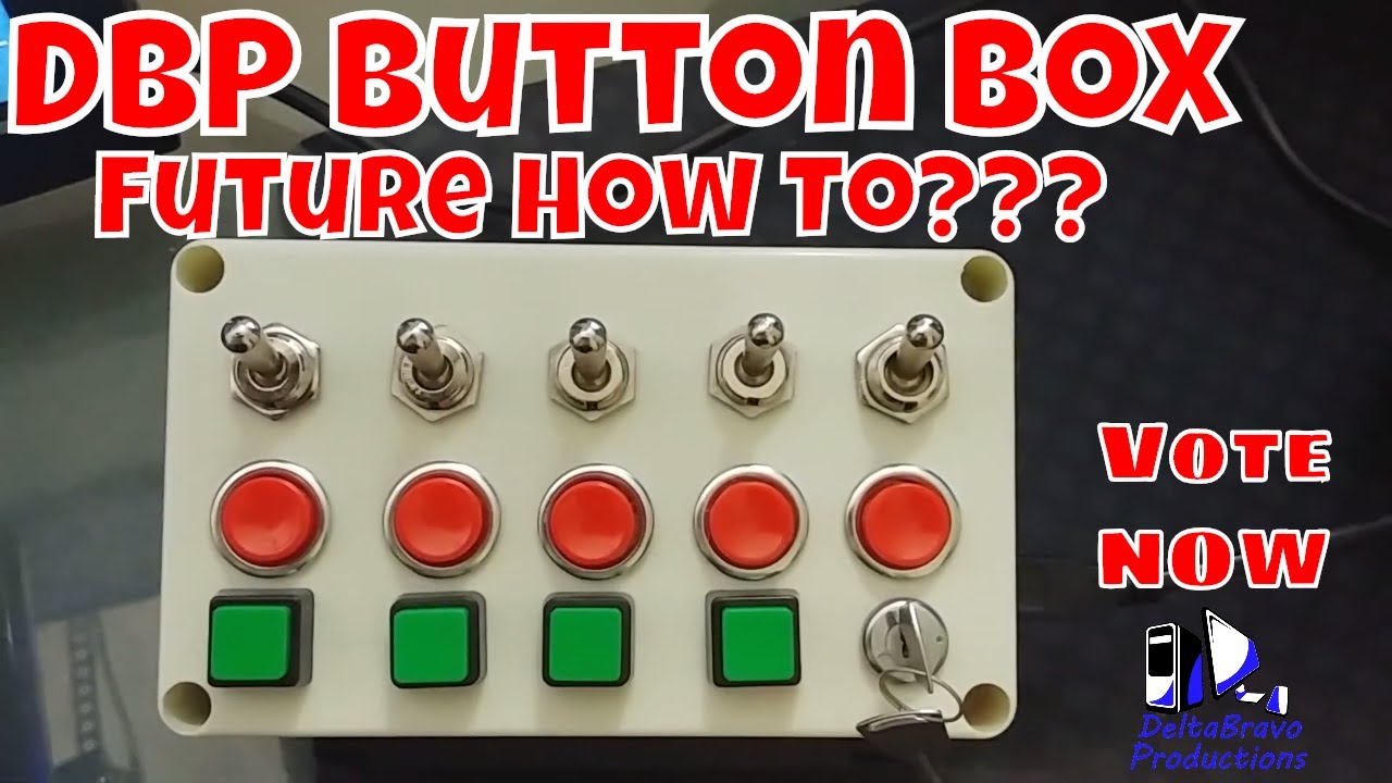 DBP Button Box - Homemade, Cheap, Quick - Vote Now - YouTube