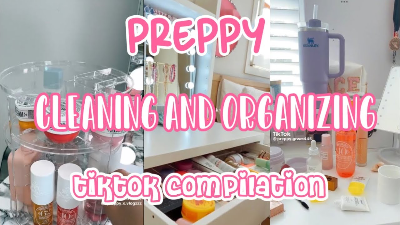 preppy cleaning and organizing | tiktok compilation | 🩷🛍️🌊☀️🏝️🐆💕 ...