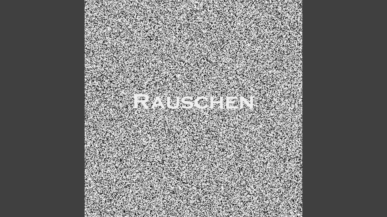 Rauschen - YouTube
