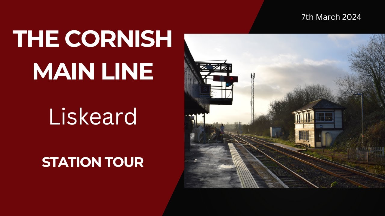 A Tour of Liskeard Station, Cornwall (07/03/2024) - YouTube