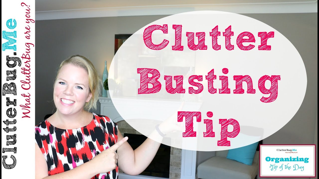Clutter Busting Tip - Organizing Tip of the Day - YouTube