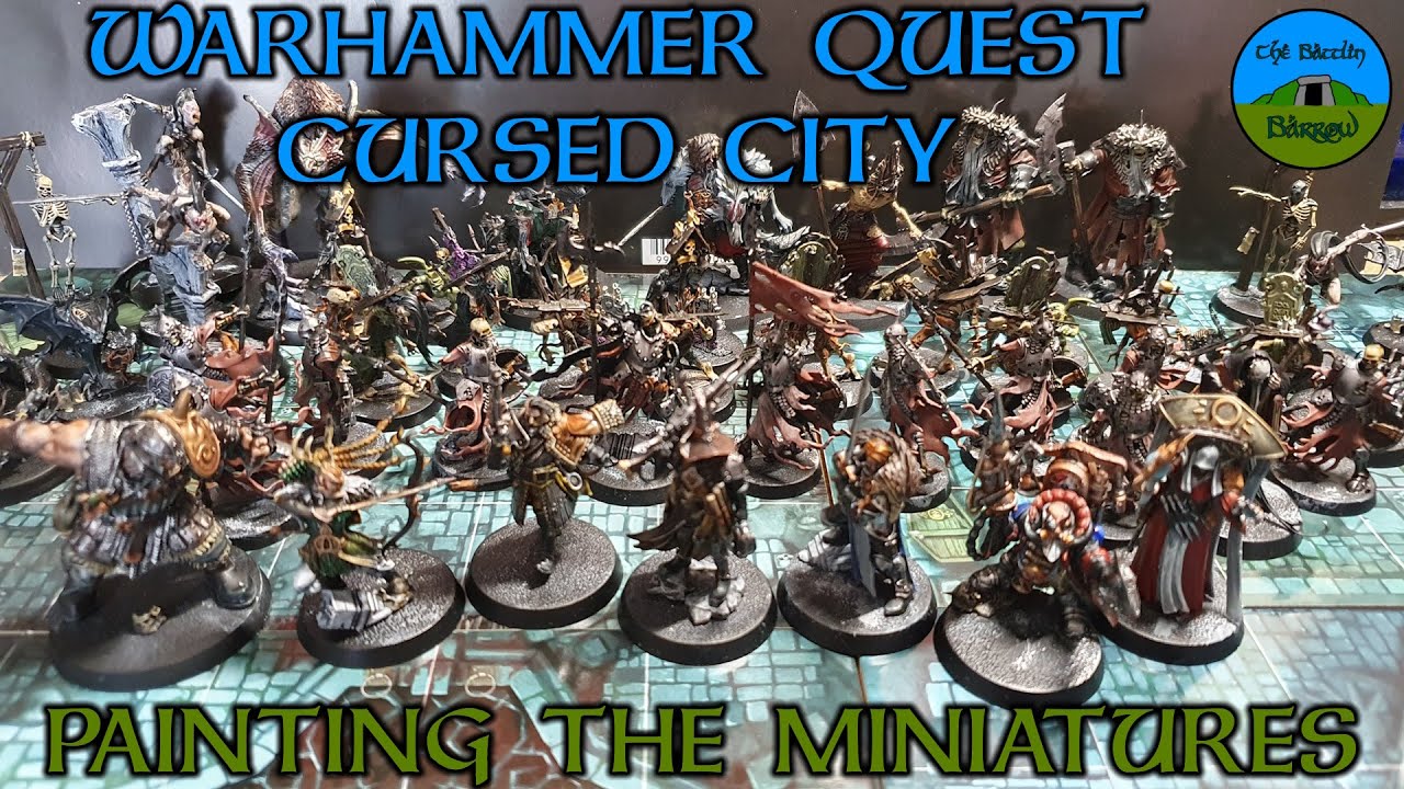 Warhammer Quest Cursed City - Painting the Miniatures - YouTube