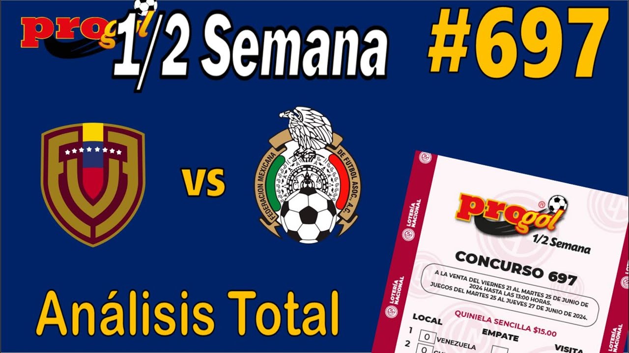 🎯 🆗 Progol Media Semana #697 Análisis Completo con 3D Vamos por todo ...