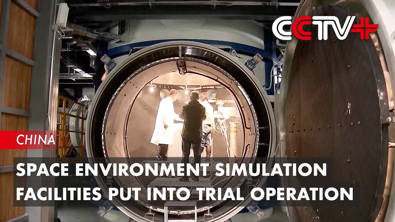 Space Environment Simulation Facilities Put into Trial Operation in ...