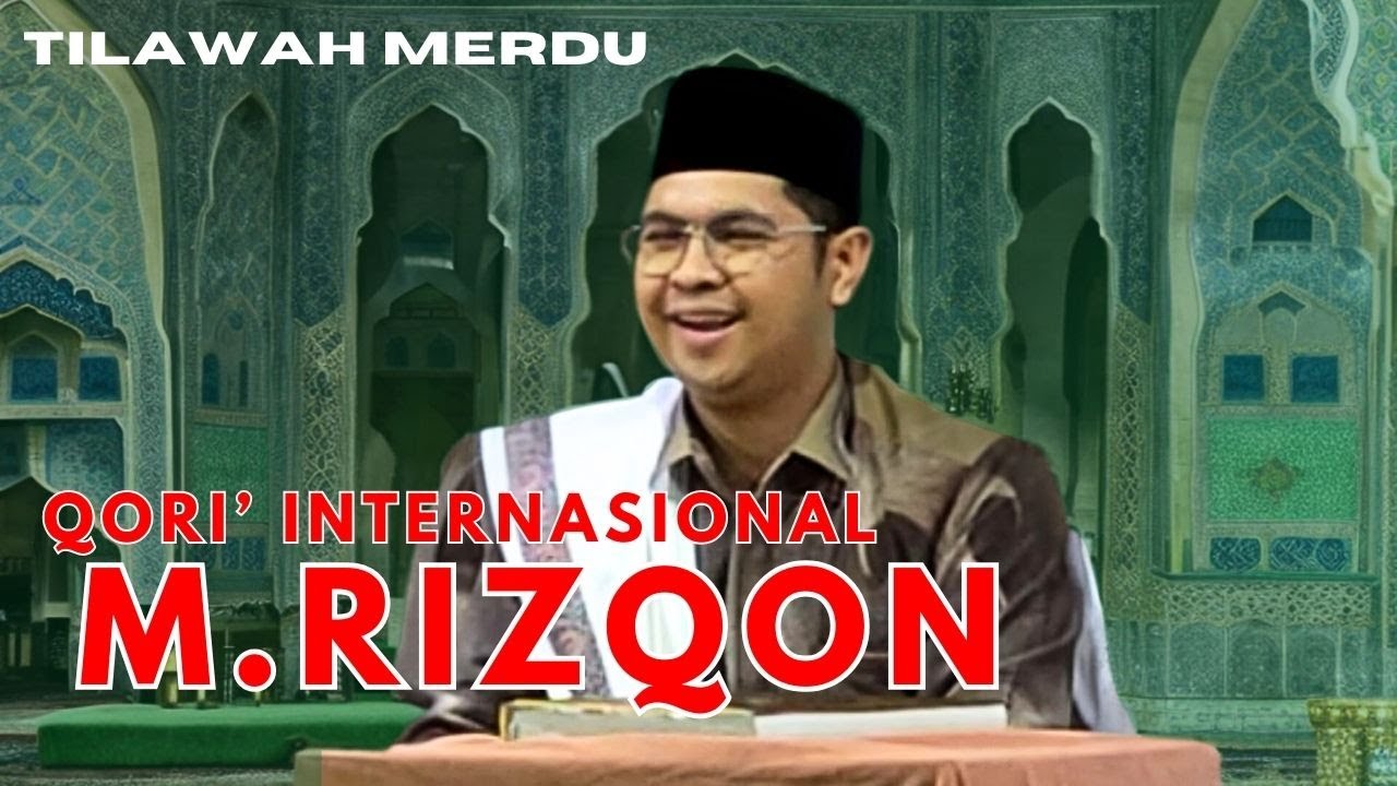 ️SUBBHANALLAH SANGAT MERDU !! QORI' INTERNASIONAL M.RIZQON@alquranichannel - YouTube